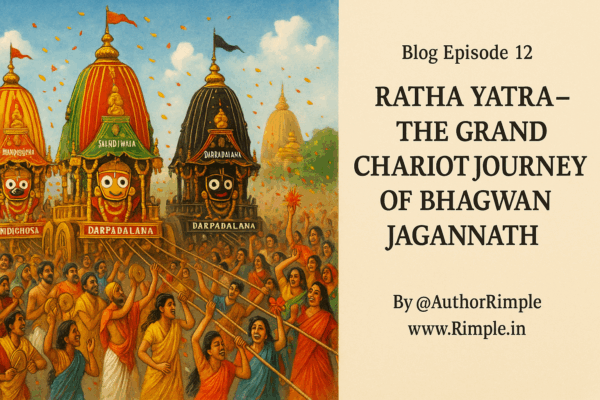 BE 12: Ratha Yatra – The Grand Chariot Journey of Bhagwan Jagannath